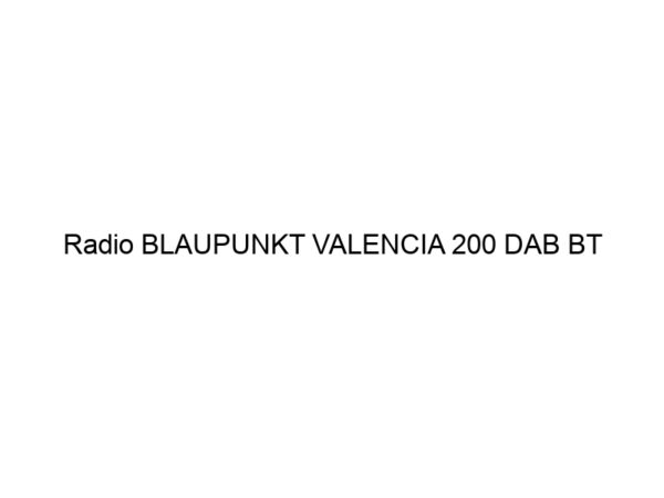 Radio BLAUPUNKT VALENCIA 200 DAB BT - Rey Motor Radio BLAUPUNKT VALENCIA 200 DAB BT - Rey Motor